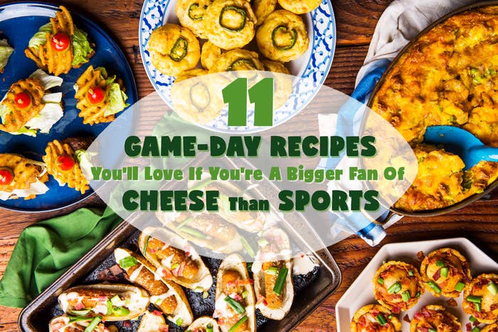 11 Game-Day Recipes You’ll Love If You’re A Bigger Fan Of Cheese Than ...