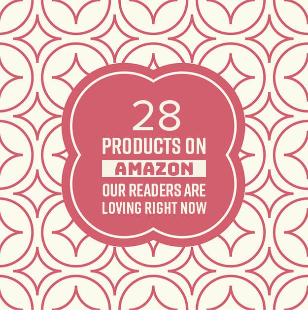 28 Products On Amazon Our Readers Are Loving Right Now