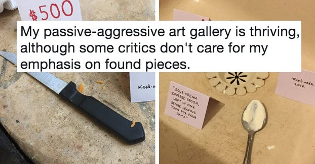18 People Who Were So Passive-Aggressive It'll Make You Pee-Laugh