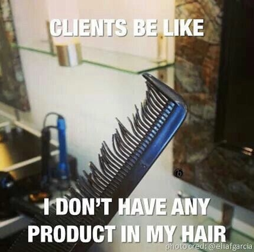 17 Hilarious Memes That Explain Why Your Hairstylist Is Probably Over You
