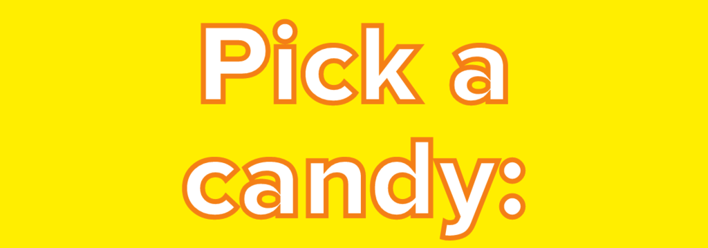 Pick 9 Candies And We'll Reveal If You're The Old Or New Willy Wonka