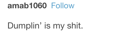 19 Tweets And Tumblr Posts About "Dumplin'" That Are A Real Mood