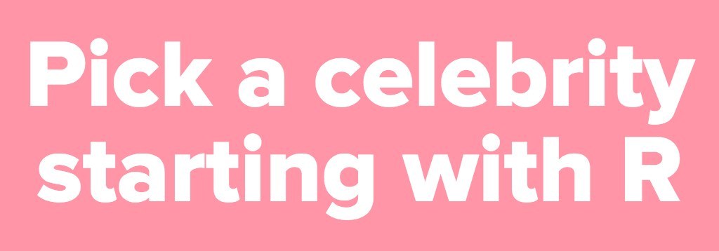 Pick Celebrities For Every Letter In The Alphabet And We’ll Tell You ...