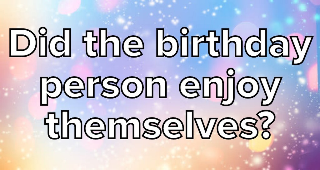 Throw A Surprise Birthday Party And We'll Guess Your Best Friend's Name