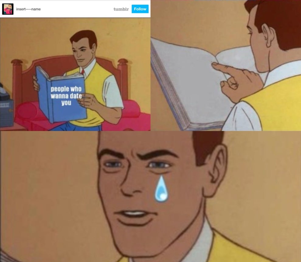 21 Dating Tumblr Posts That Will Have You Cackling While Sipping Your Wine