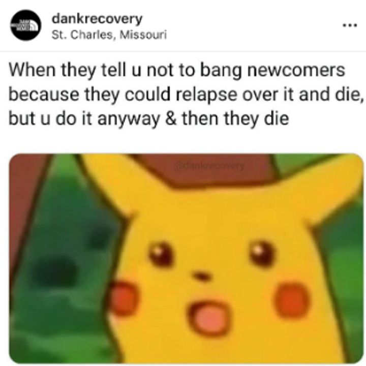 "Dank Recovery Memes" On Instagram Is Giving People Affected By ...