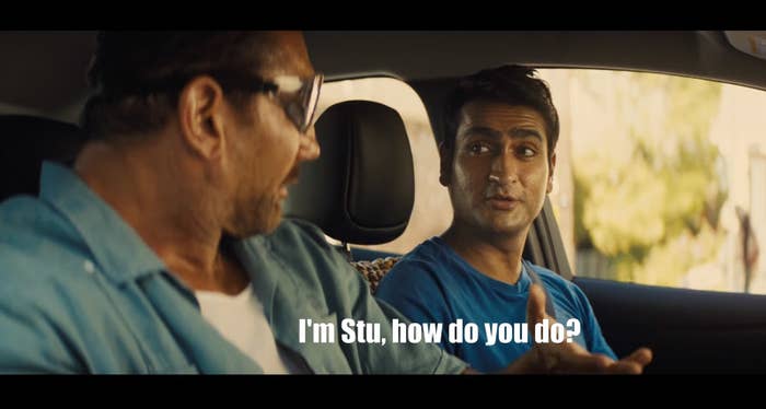 12 Reasons Why "Stuber" Might Be The Most Relatable Movie Of 2019