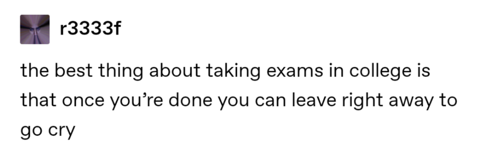 37 Hilarious Tumblr Posts About College That Will Ease Your Back-To ...