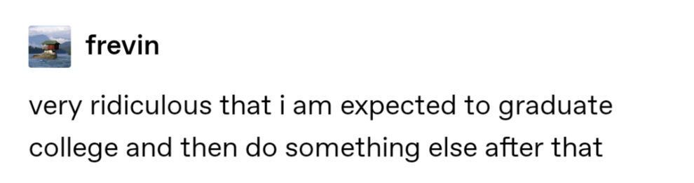 37 Hilarious Tumblr Posts About College That Will Ease Your Back-To ...