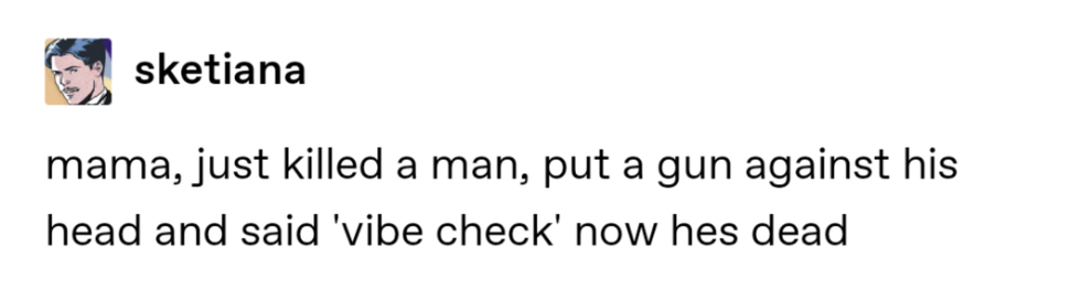 23 Memes To Explain Exactly What A "Vibe Check" Is