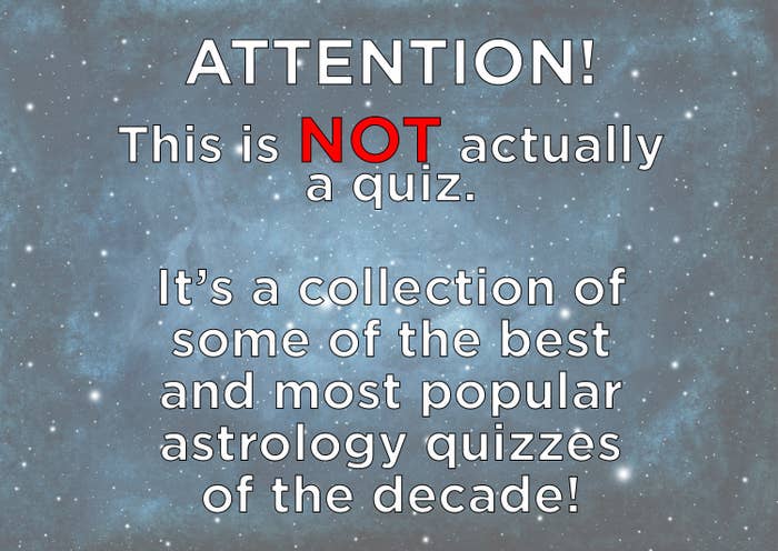 21 Quizzes For Anyone Who's Obsessed With Astrology