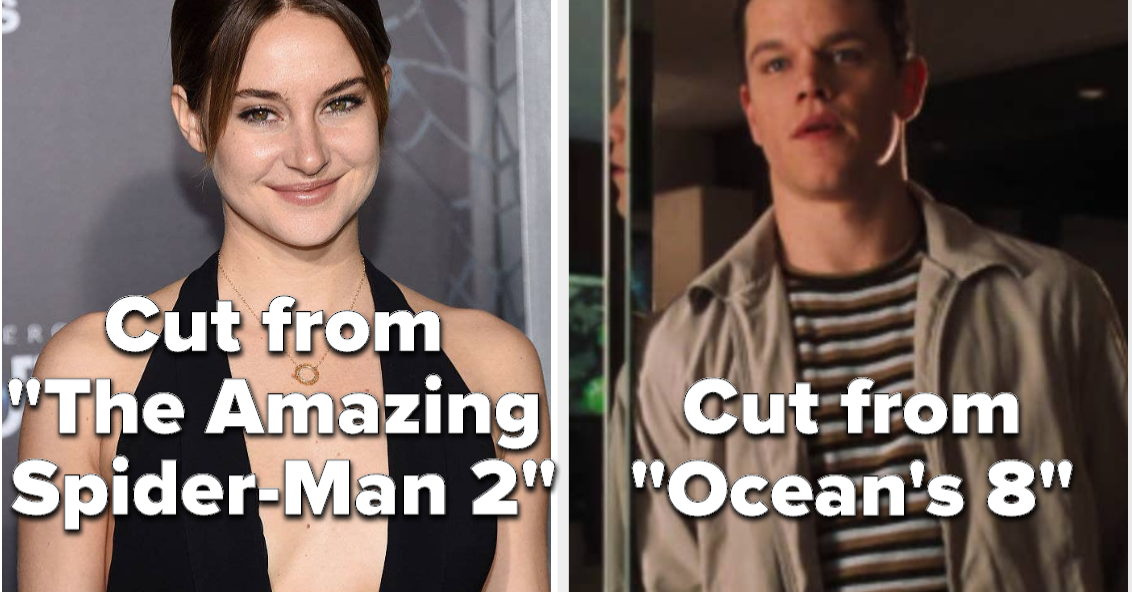 15 Celebrities Who Got Cut Out Of Famous Movies