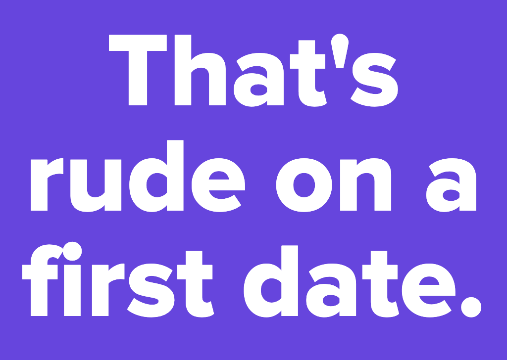 Are These Things Rude To Do On A Date?