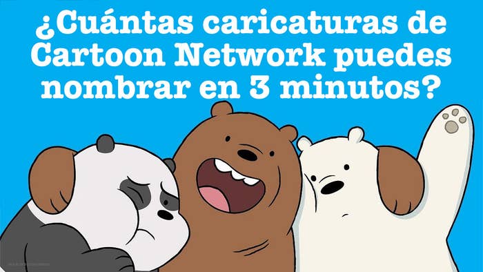 ¿Cuántas caricaturas de Cartoon Network puedes nombrar en 3 minutos?