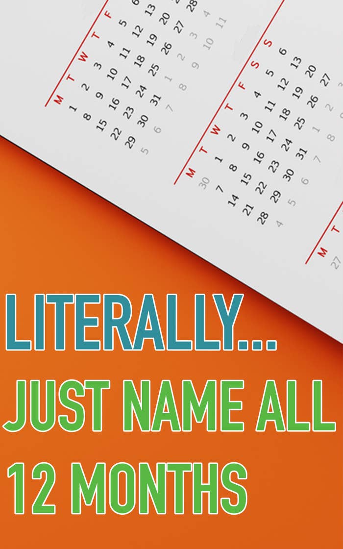 94% Of People Can Name All 12 Months — Can You?