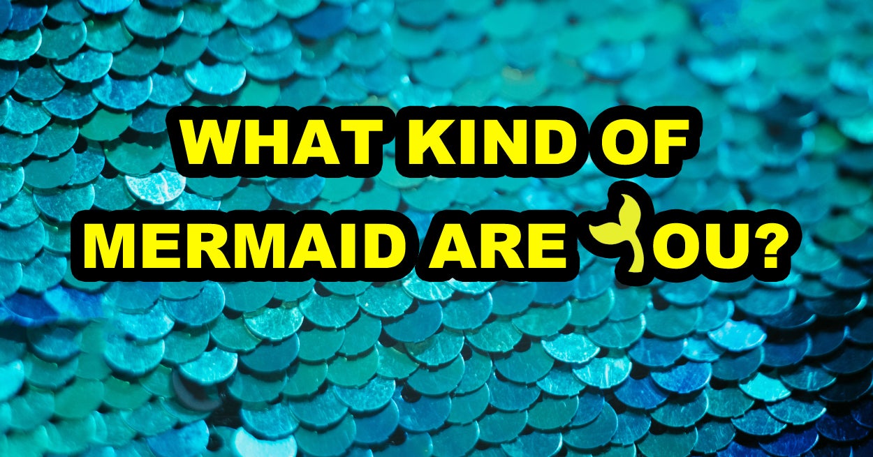 Quiz: What Kind Of Mermaid Are You?