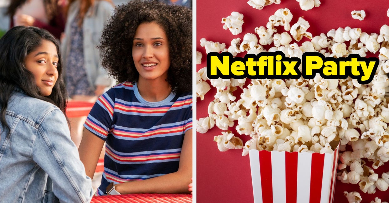 Plan A Netflix Party And We'll Tell You What To Watch