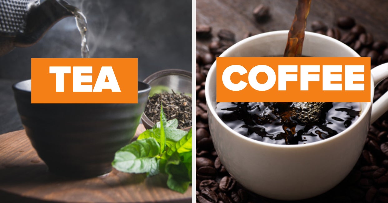 Quiz: We Know Whether You Prefer Coffee Or Tea Based On A Few Questions