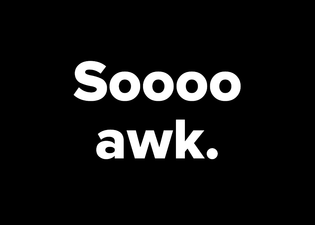 Are These Situations Awkward?