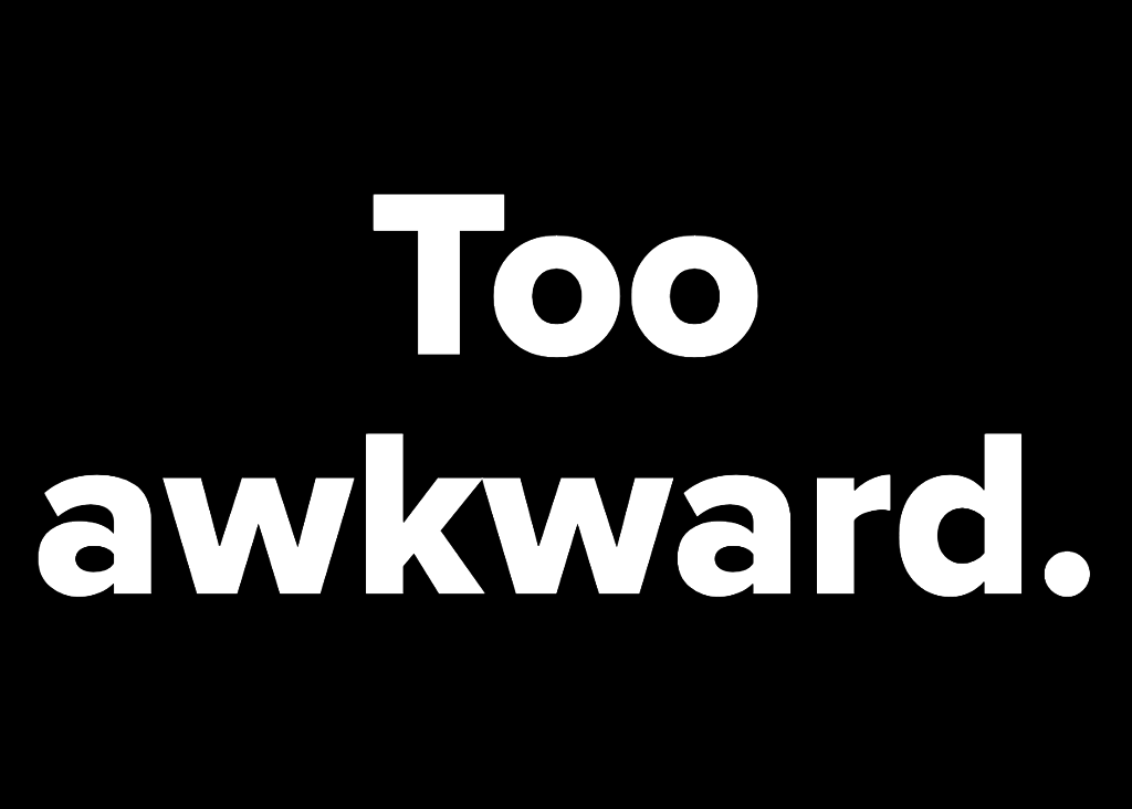 Are These Situations Awkward?