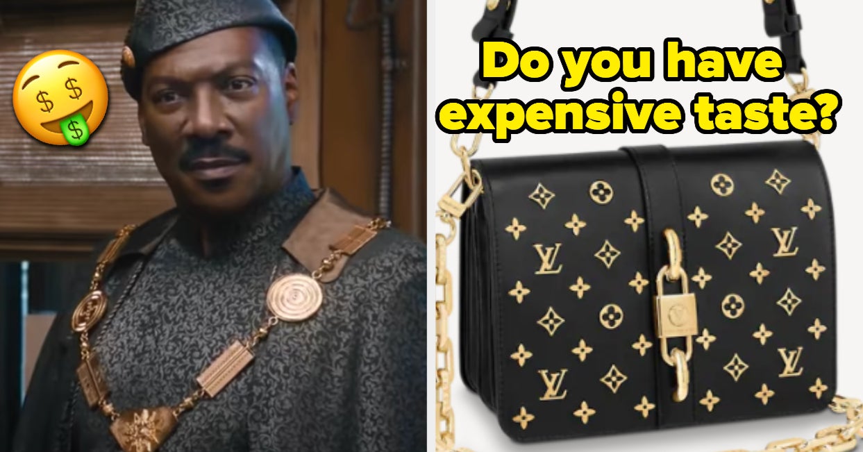 Do You Have Expensive Taste?
