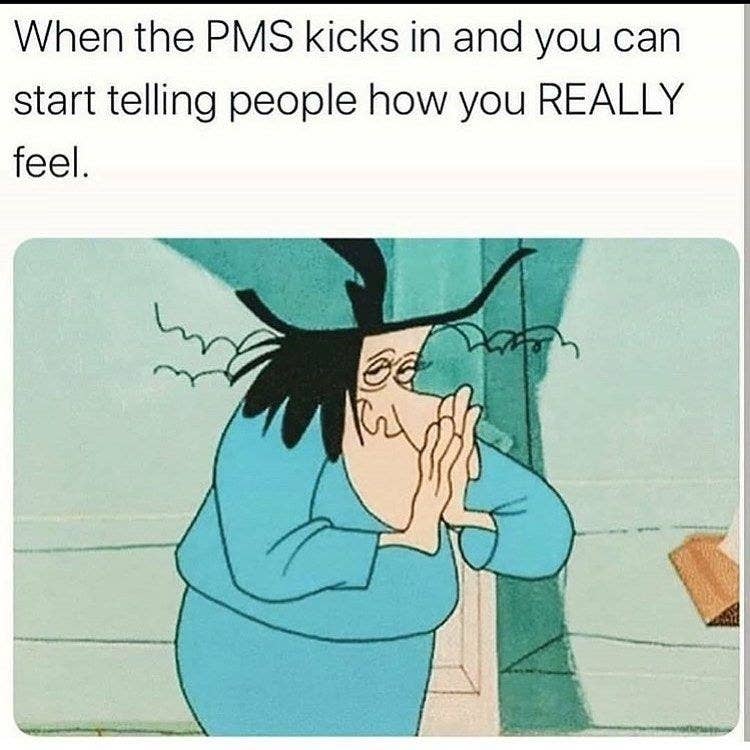 Pms Funny Someecards