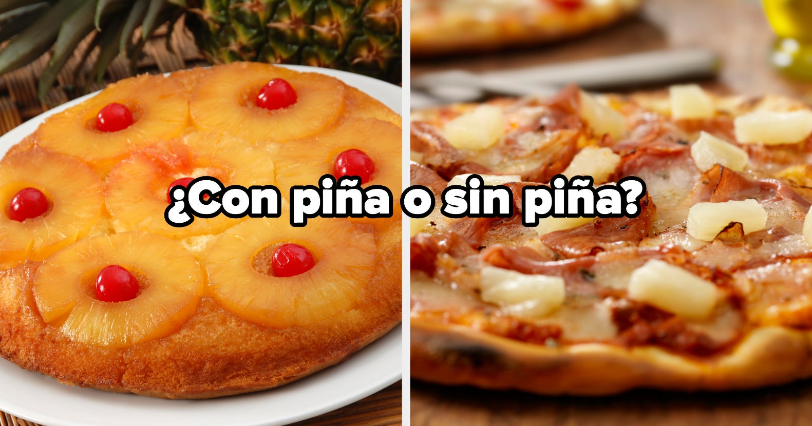 Dinos cuántas de estas cosas te gustan con piña y te diremos si eres ...