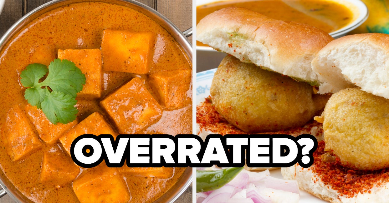 Overrated Or Underrated Indian Food Quiz