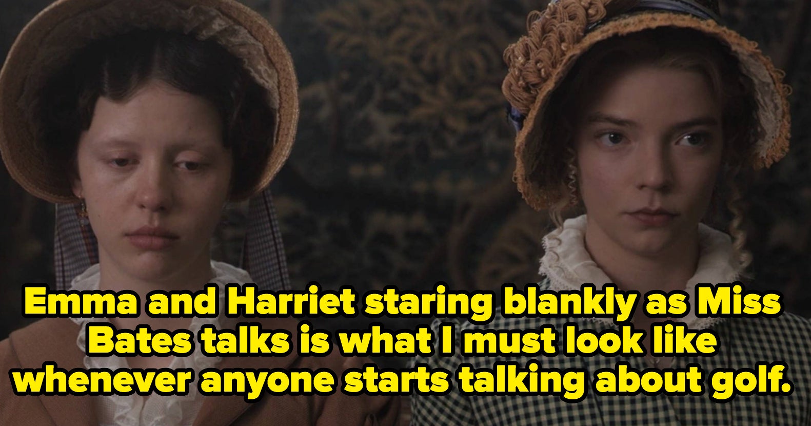 31 Thoughts I Had After Watching "Emma" For The First Time