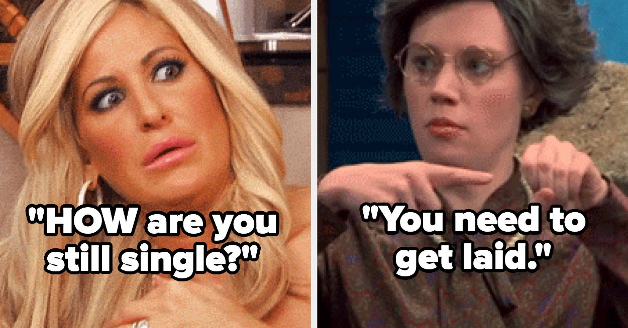 14 Rude Comments And Questions I Heard While Single