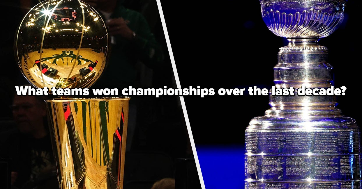 What Teams Won Championships Over The Last Decade?