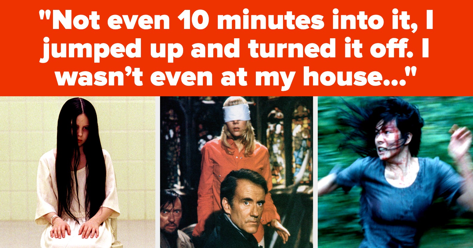 Horror Movies Too Scary To Finish Watching