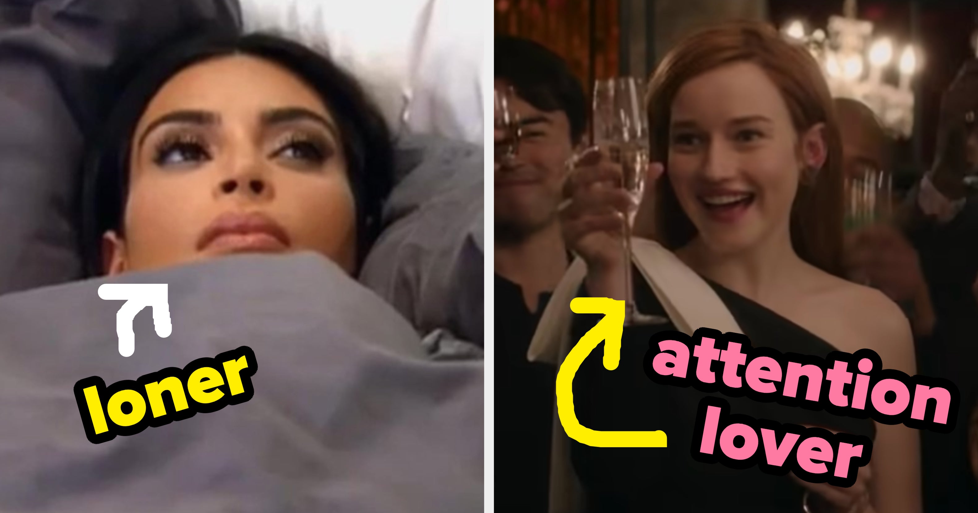 We Know Whether You're A Loner Or An Attention Lover