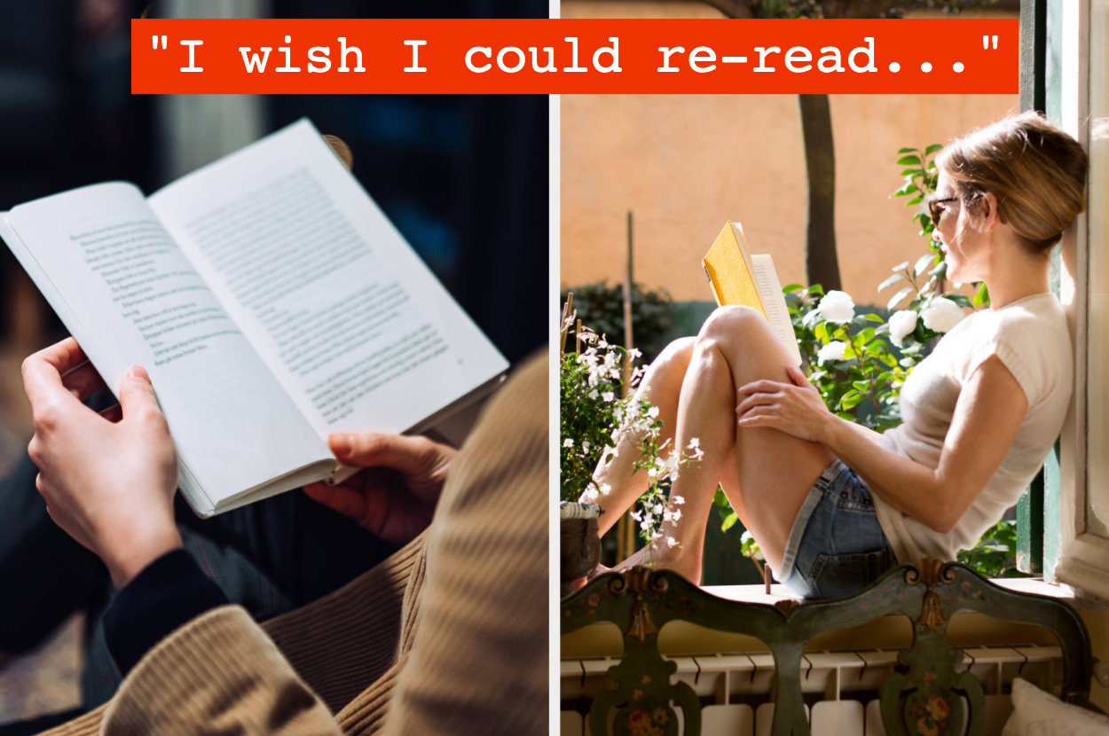 We Want To Know Which Book You Wish You Could Read Again For The Very ...