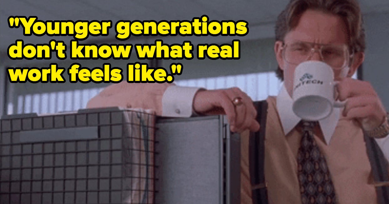 Out Of Touch Things Boomer Boss Said