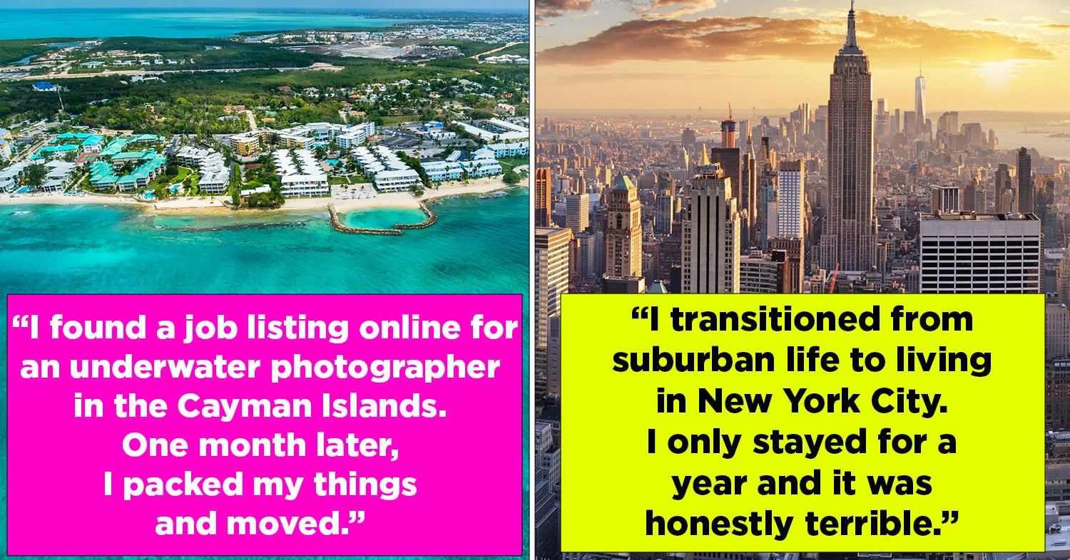 People Who Moved Somewhere On A Whim Are Sharing Their Experiences