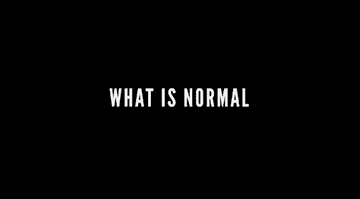Normal Ain't Normal First Trailer