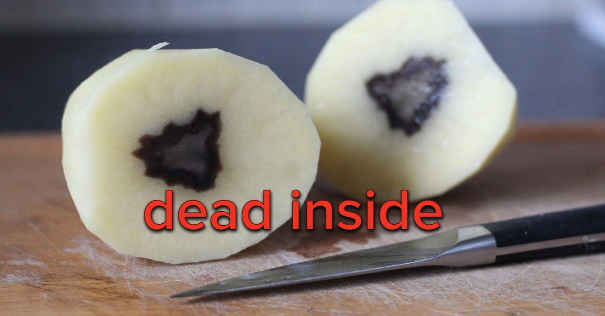 How Depressed Are The Potatoes Languishing At The Bottom Of Your Cupboard?