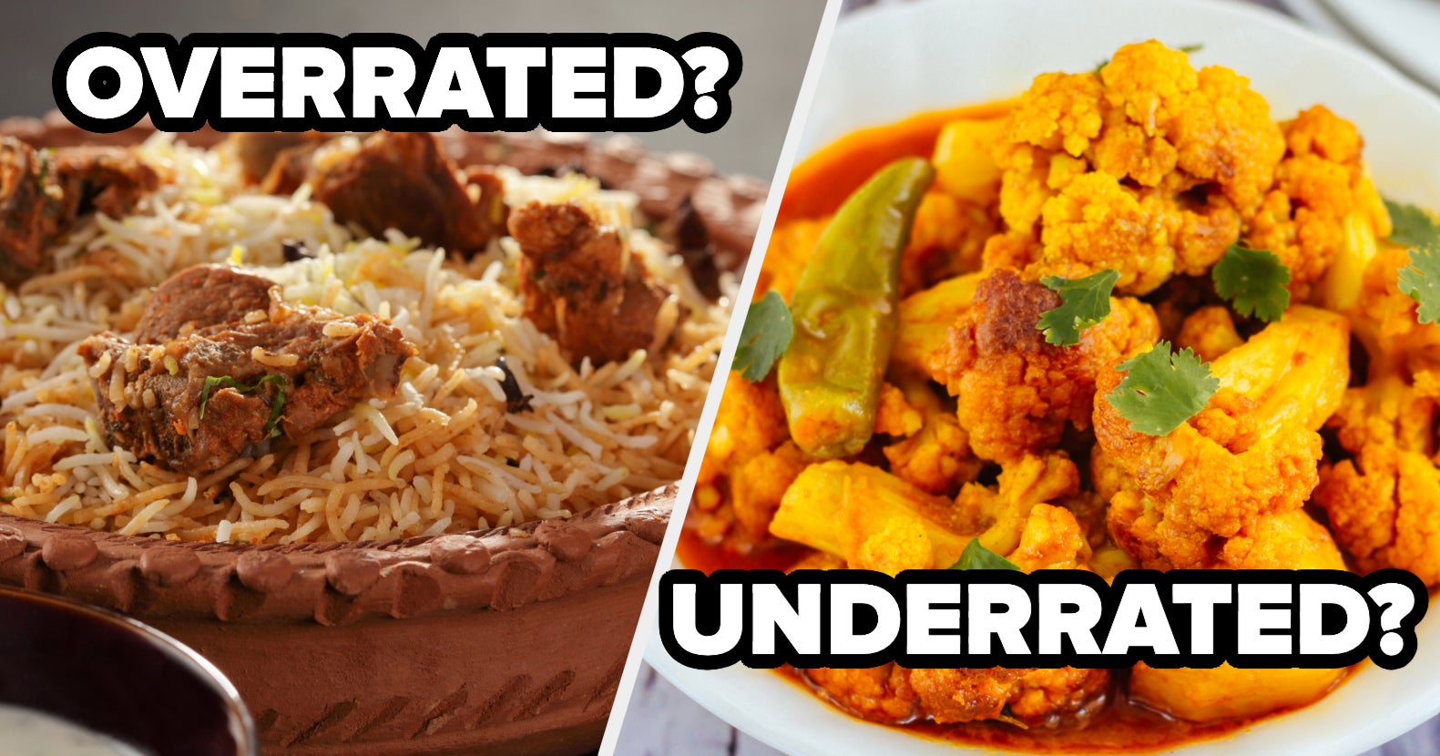 Overrated Or Underrated Indian Dishes Quiz