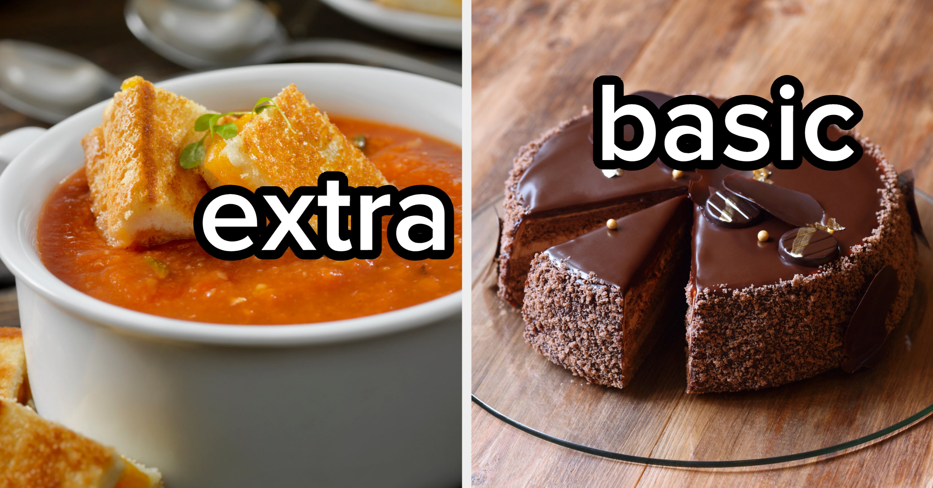 Are Your Taste Buds Extra Or Basic? Eat Food That You're Drawn To And ...