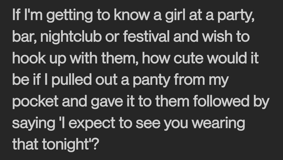 17 Men Who Thought Being A Creep Was Actually Flirting