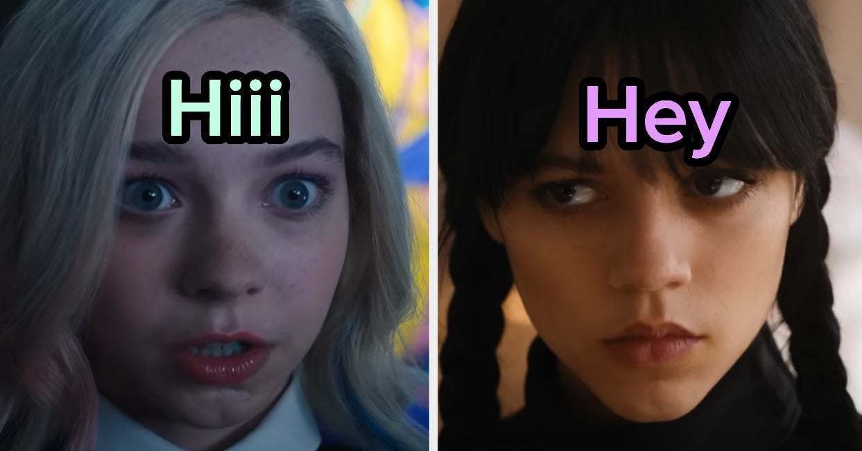 Are You A “Hiii Girl” Or A “Heyyyy Girl”