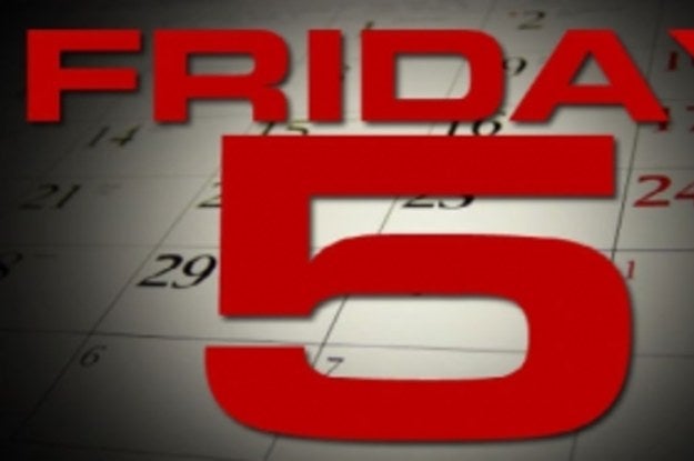 Friday 5: May 13, 2011 | Complex