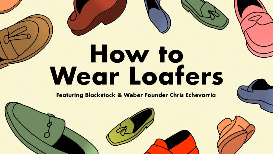 How to Wear and Style Loafers This Summer 2023 | Complex