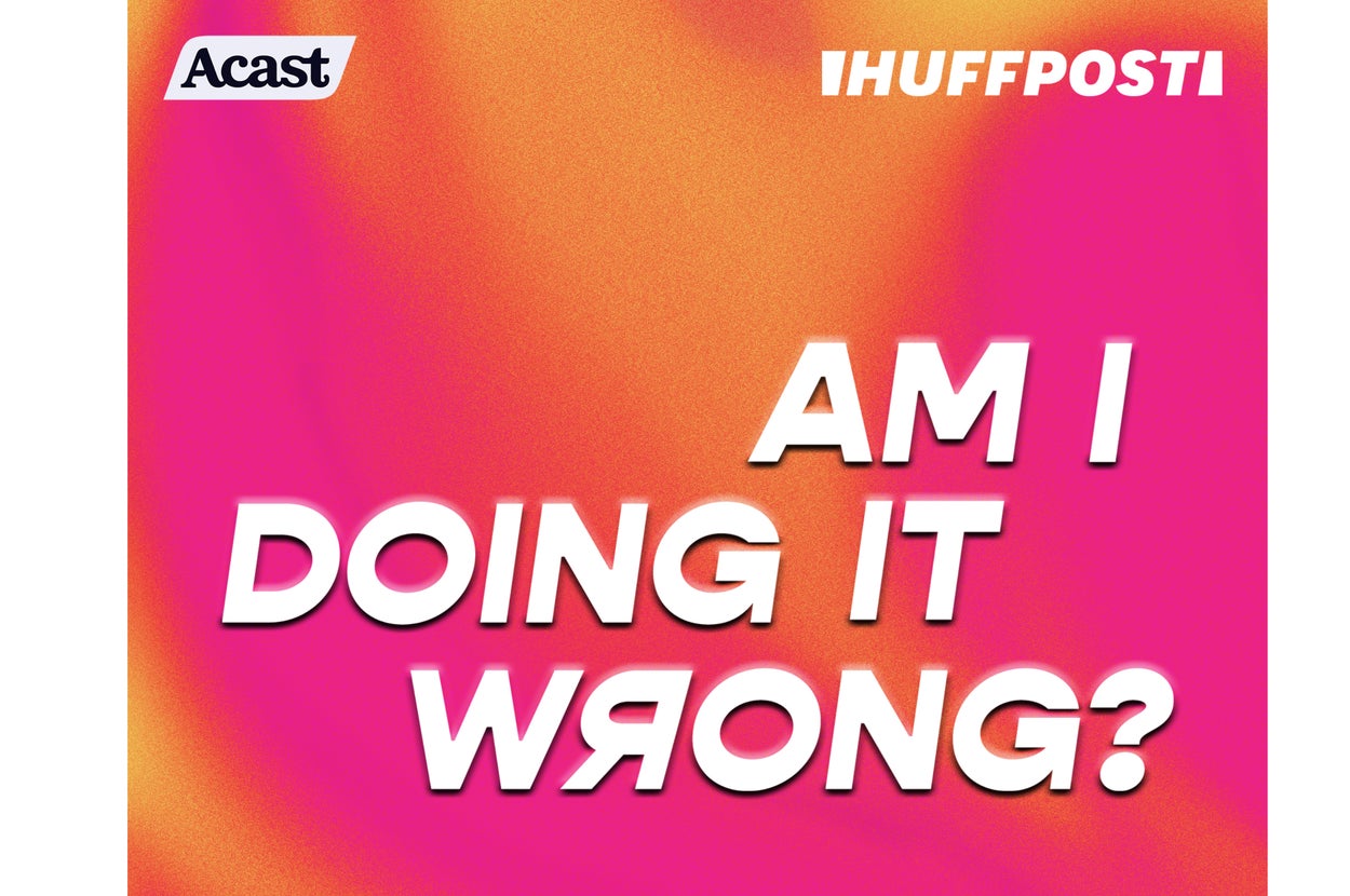 BuzzFeed Studios And Acast Launch New Podcast, “Am I Doing It Wrong ...
