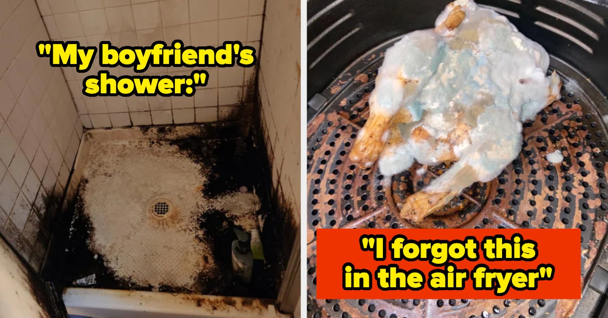 16 People We Need To Check On, Because They Had The Worst Mold ...