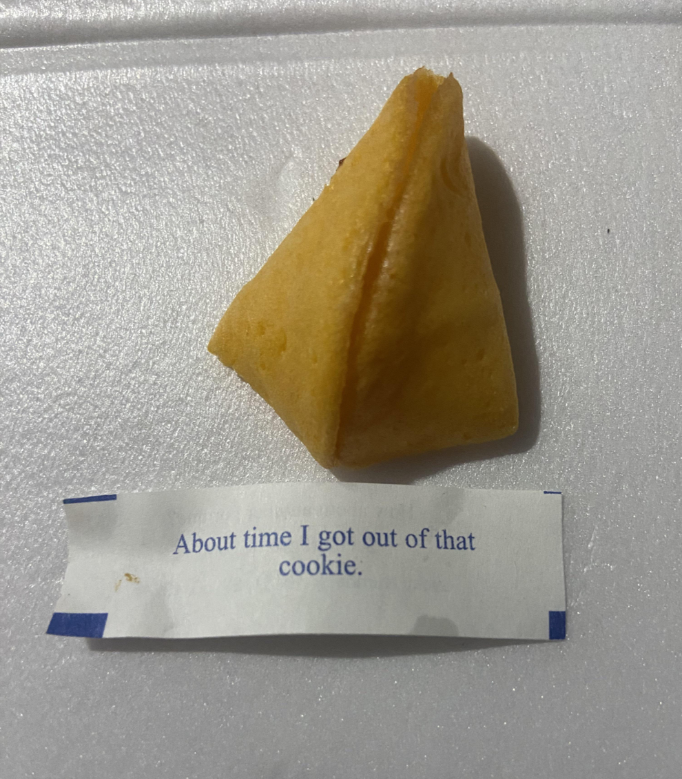 41 Hilarious Fortune Cookies That Are Doing Too Much