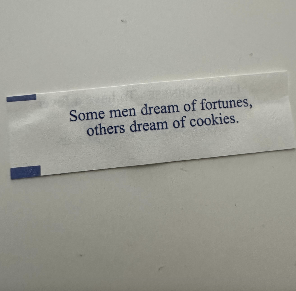 41 Hilarious Fortune Cookies That Are Doing Too Much