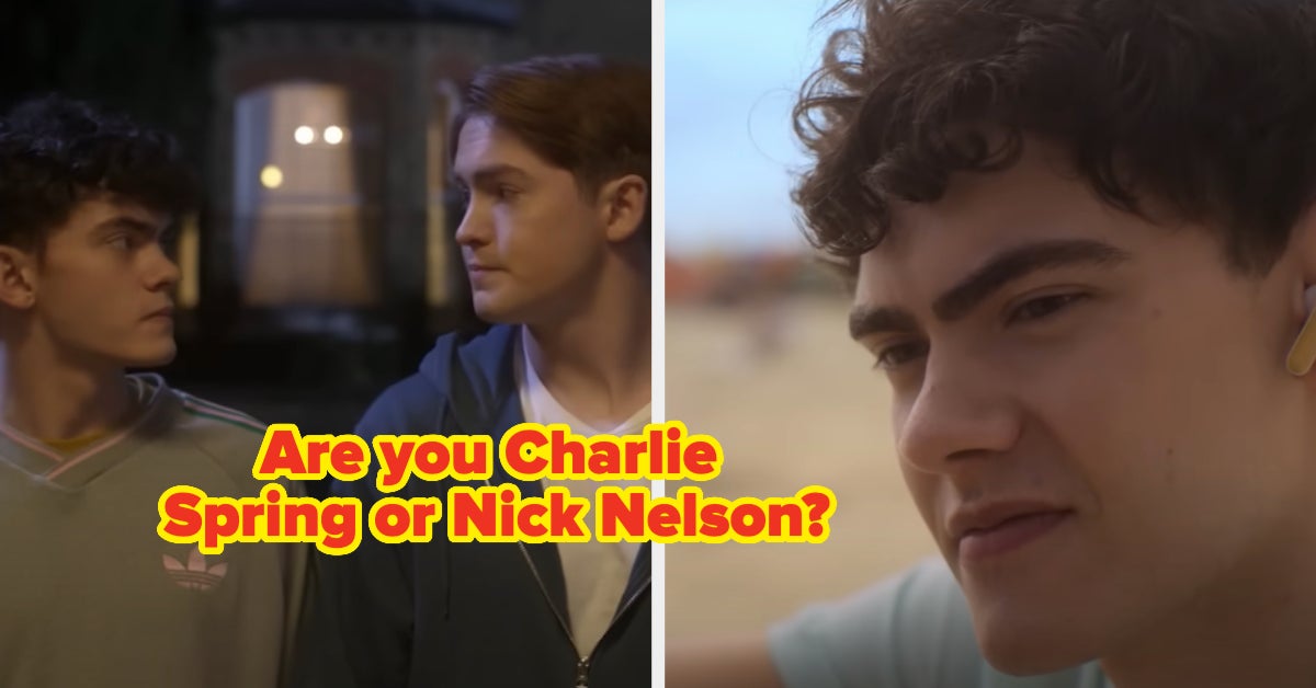 Are You Charlie Spring Or Nick Nelson?