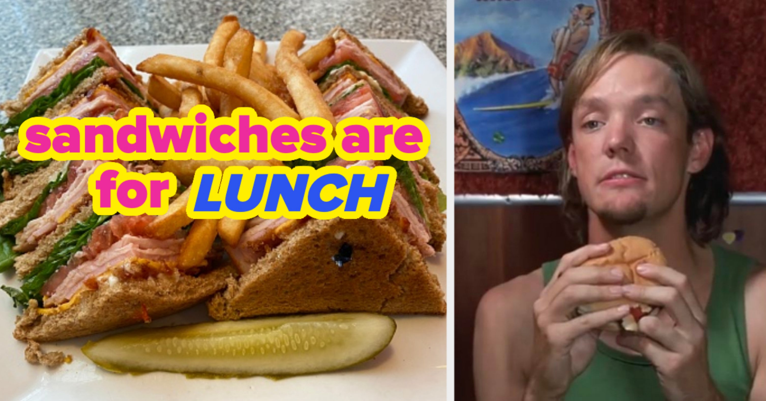 “Pizza Is A Dinner Food And Sandwiches Are Lunch Meals” — I Need To ...
